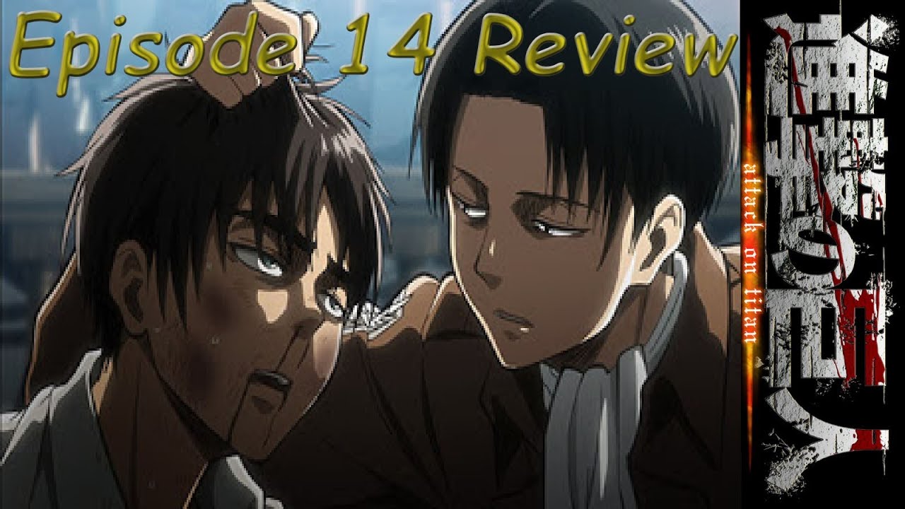 Attack On Titan (Shingeki No Kyojin) Episode 14 Review - Can't Look ...