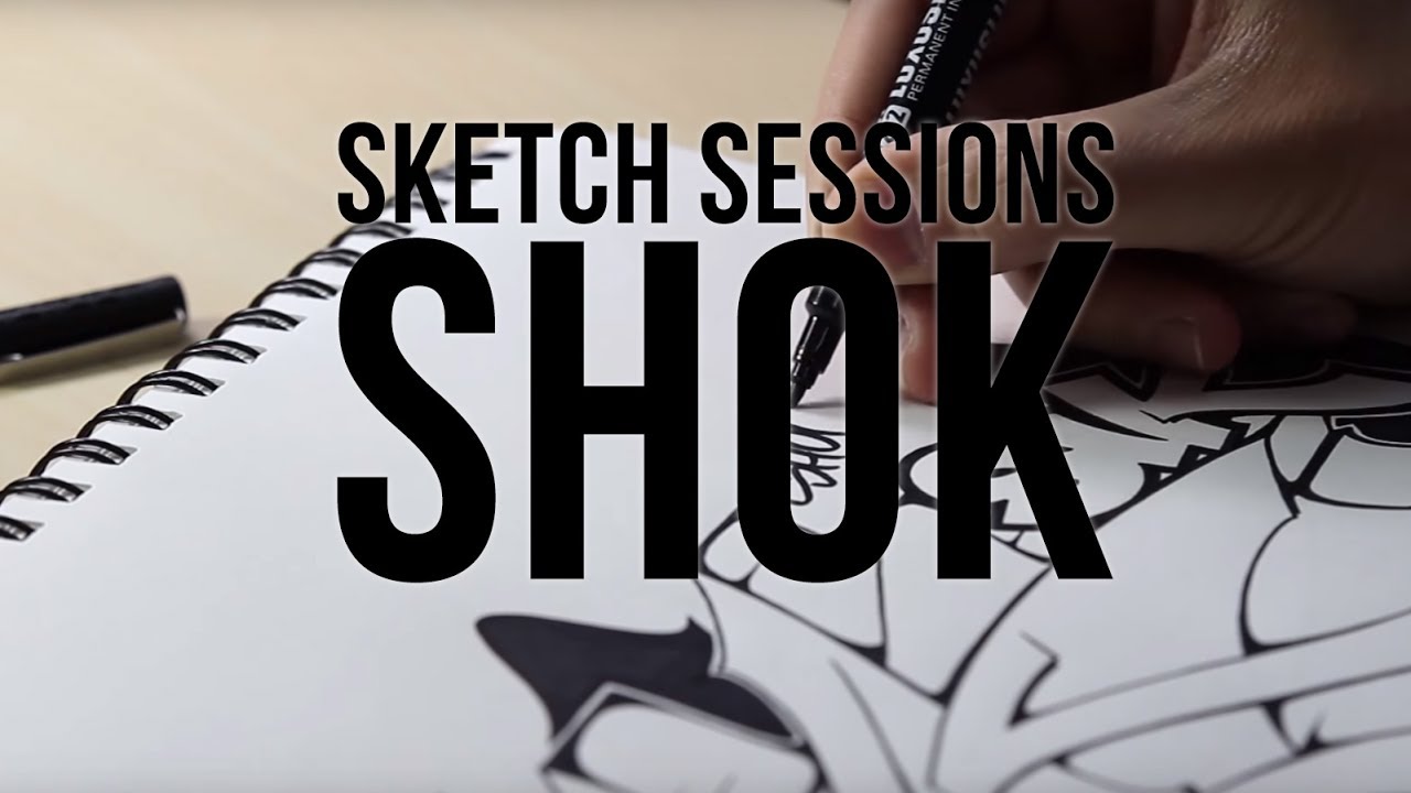 Sketch Session: SHOK - YouTube
