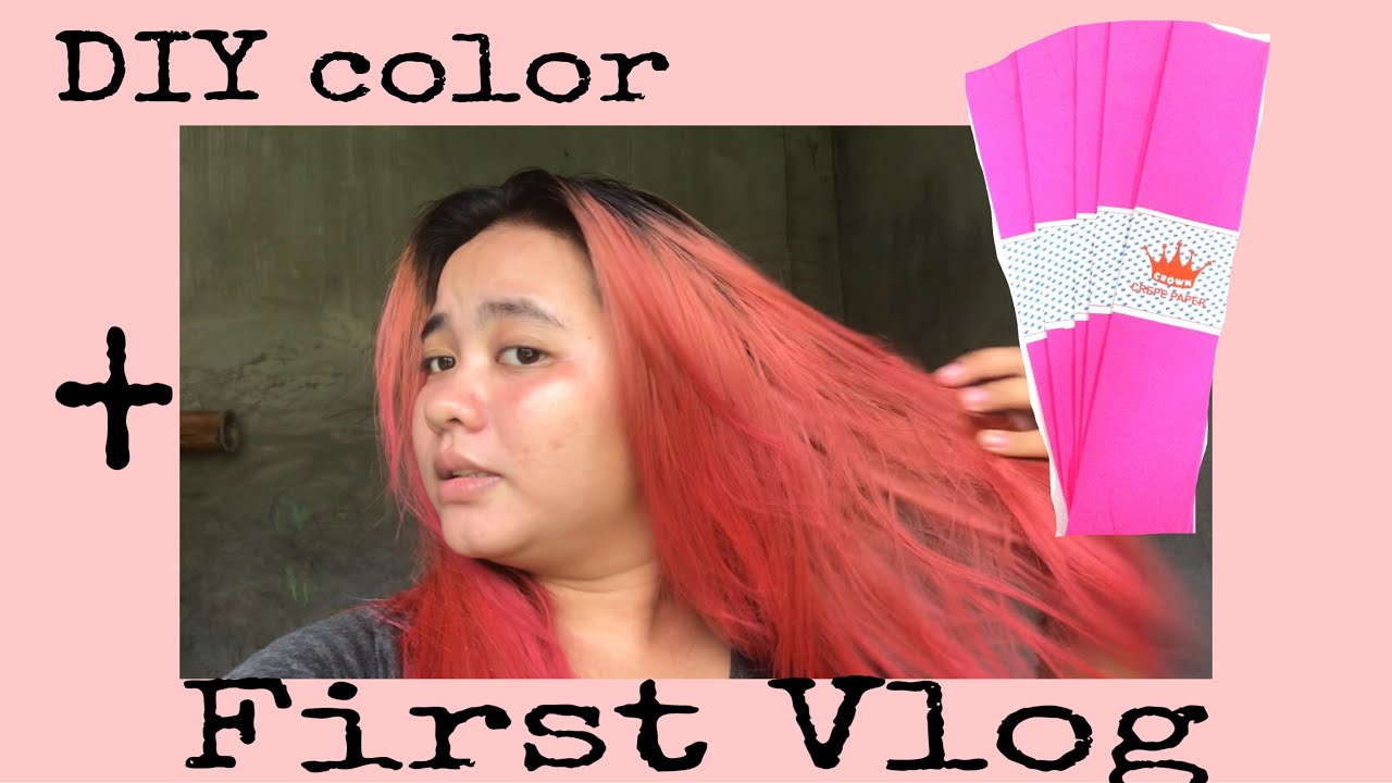 |DIY HAIR DYE using crepe paper for 12pesos only + First vlog|arcelle ...