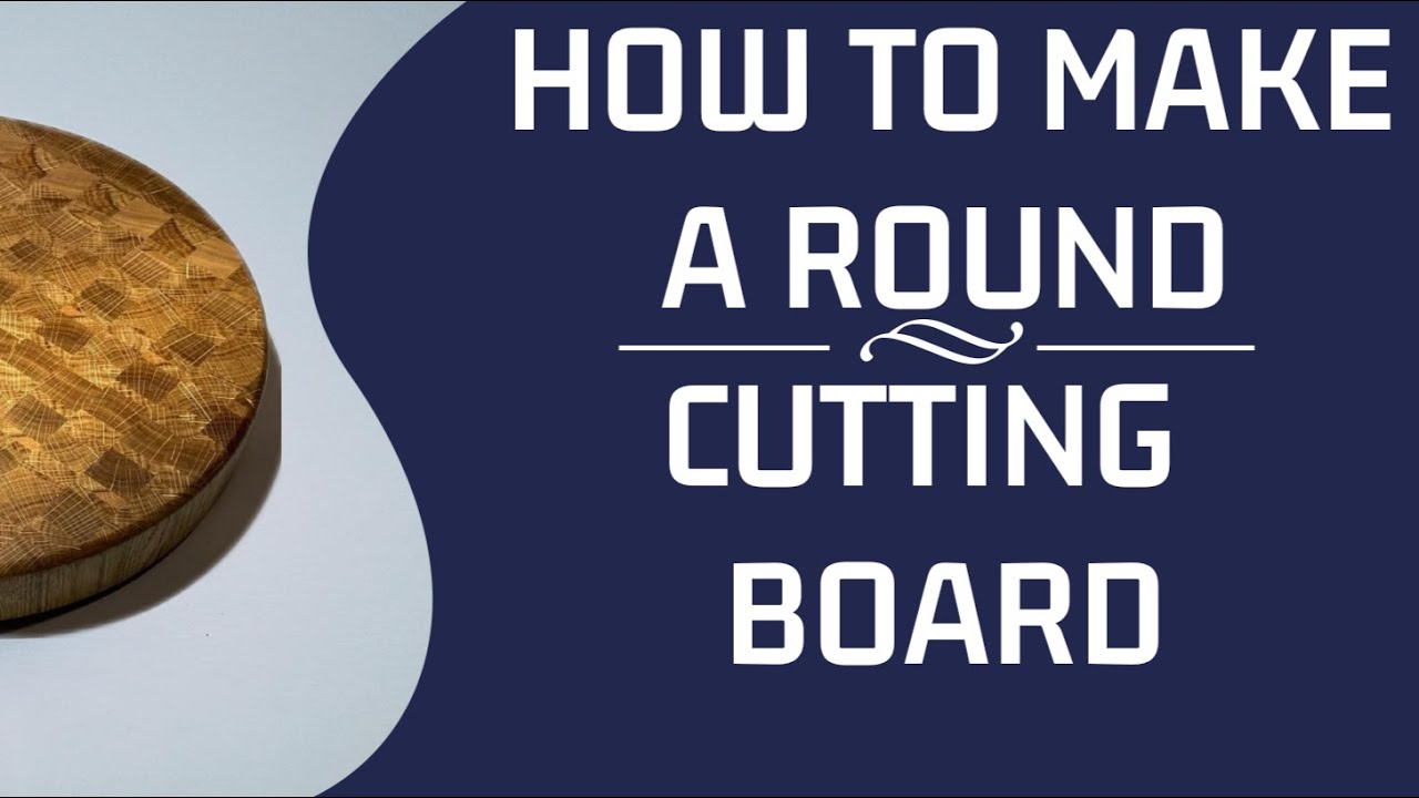 How to make a round cutting board - YouTube