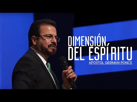 Apóstol German Ponce - Dimensión del Espíritu - Martes, 16 de agosto ...