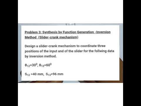 Synthesis of Slider Crank Mechanism by Function Generation-Inversion Method - YouTube