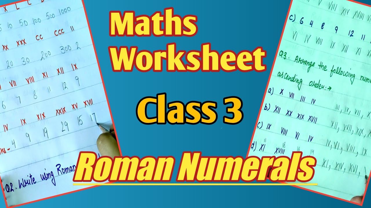 Maths Worksheet for class 3 Topic -Roman Numerals - YouTube