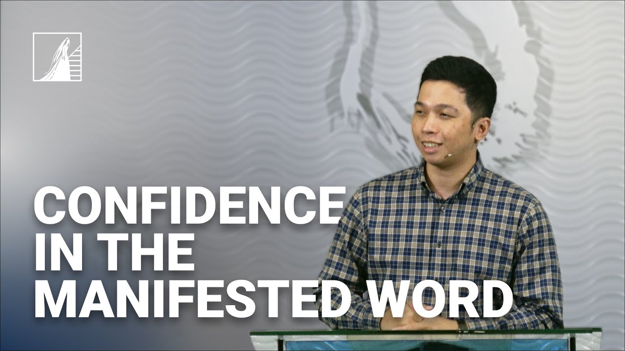 Confidence in the Manifested Word - YouTube