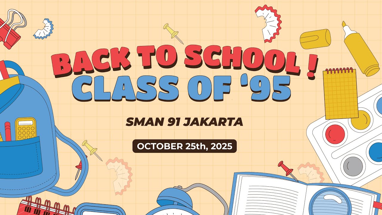Silaturahmi Angkatan 1995 SMAN 91 Jakarta Timur 25-10-2025 - BACK TO ...