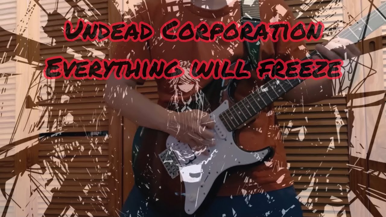 Undead Corporation - Everything Will Freeze (guitar cover) - YouTube