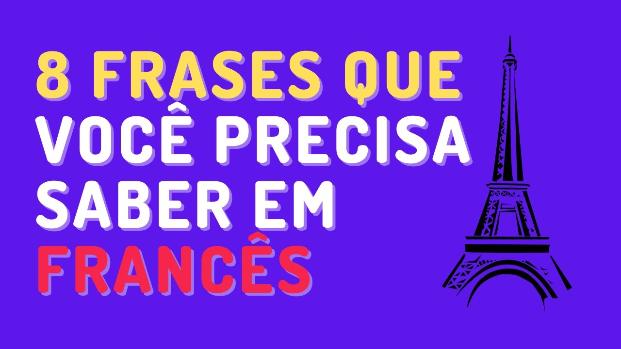 8 frases que você precisa saber em francês - YouTube