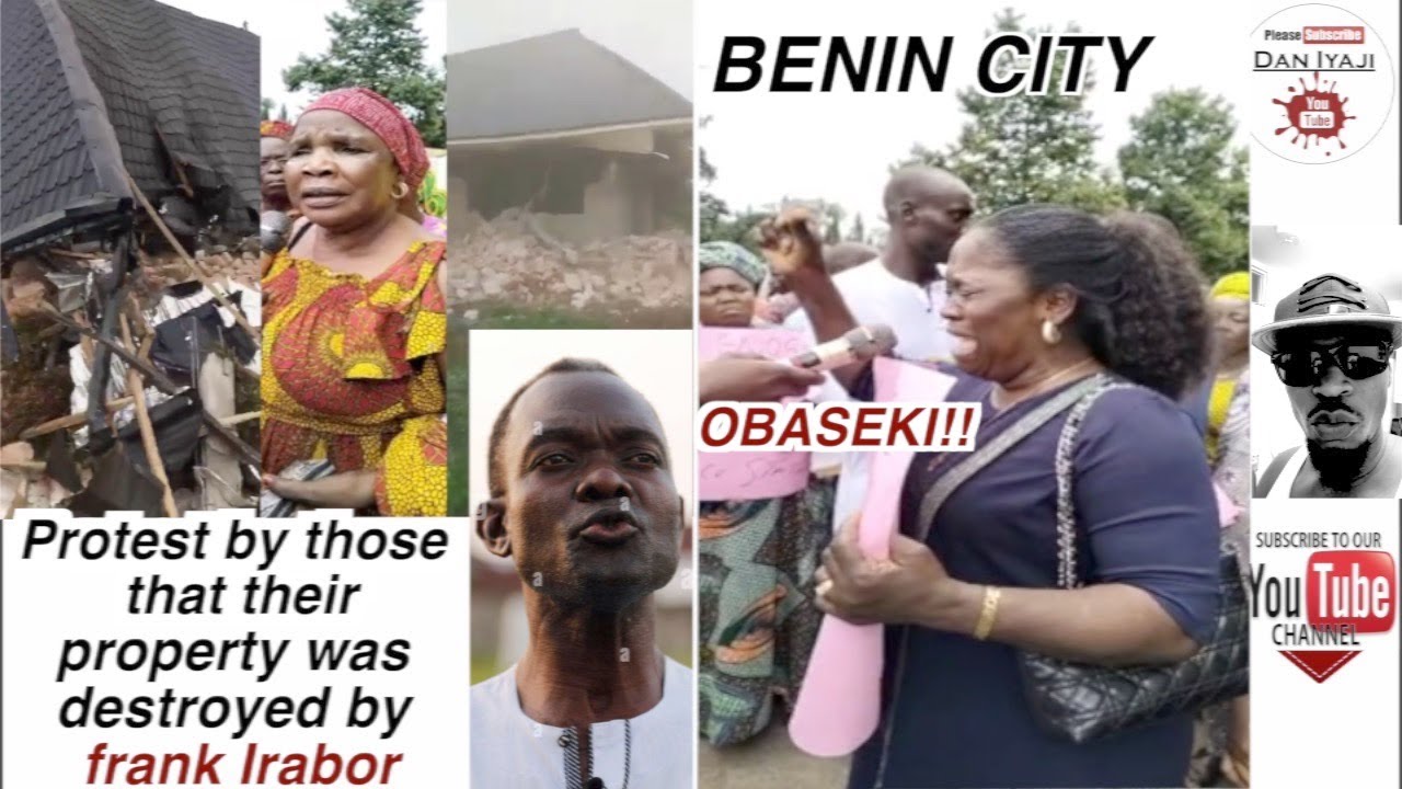 Protest by those that their property was destroyed in Benin by frank ...