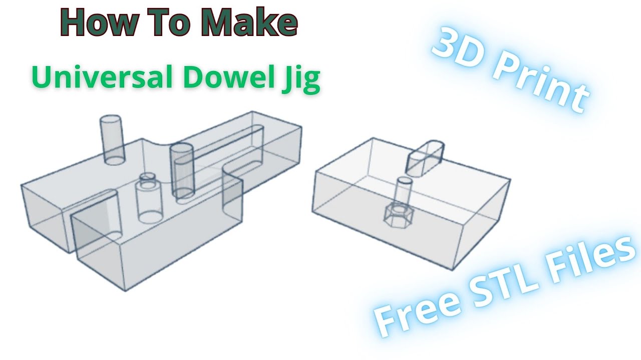 How To Make Universal Dowel Jig | Free STL Files for 3D Print ...