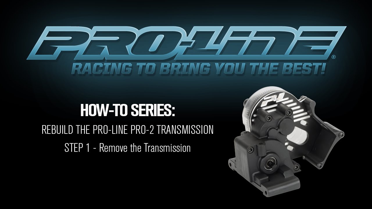 Pro-Line HOW-TO: Rebuild the Pro-Line PRO-2 Transmission - Step 1 - YouTube