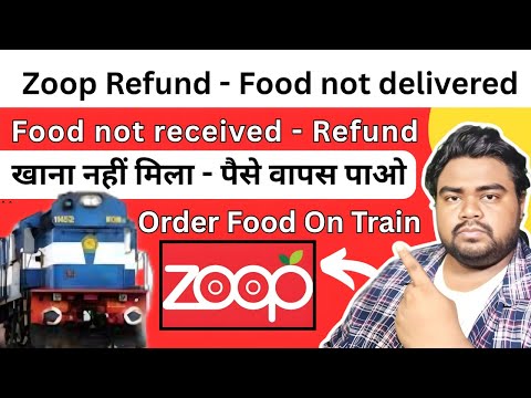Zoop Refund - How to get a refund from Zoop? - Train food orders |  Zoop | IRCTC eCatering