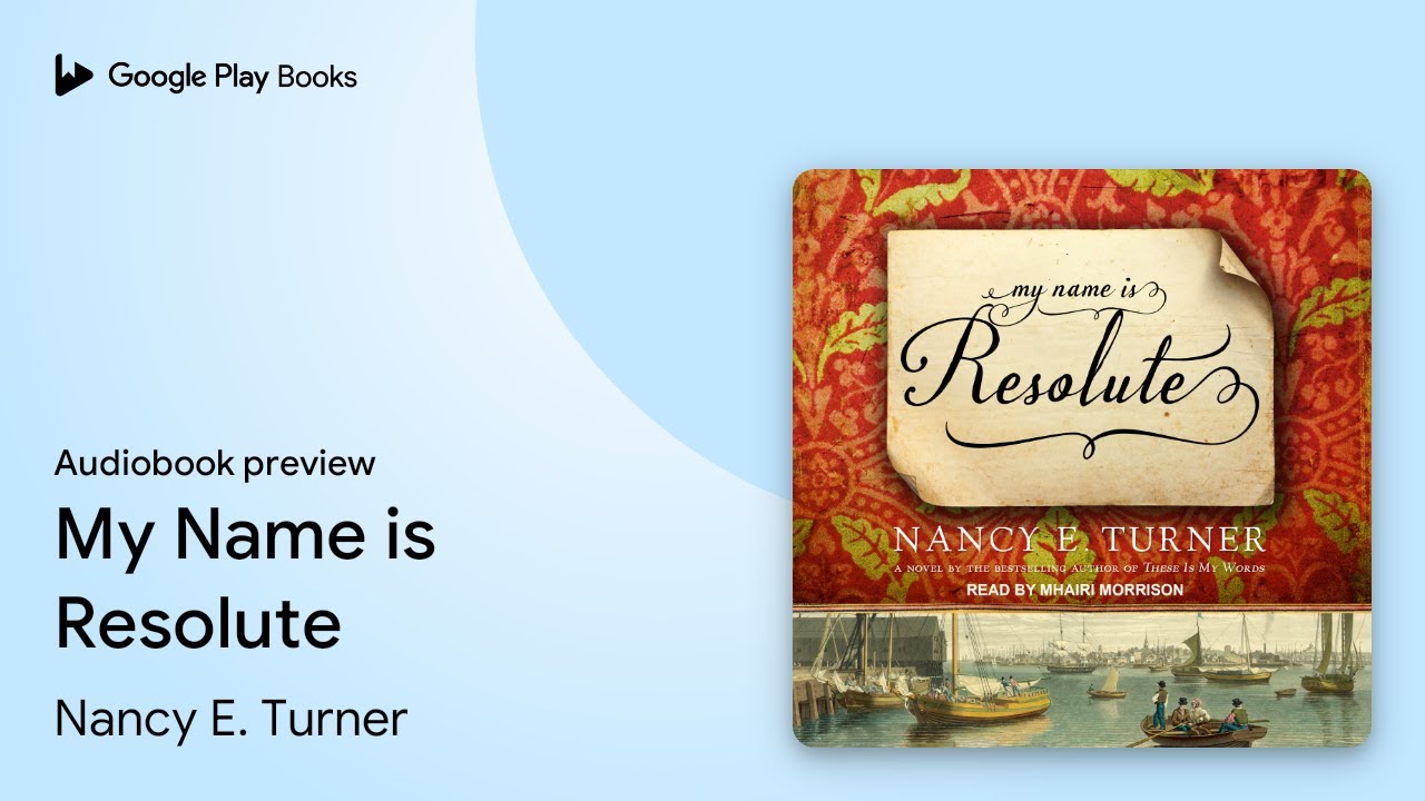 My Name is Resolute by Nancy E. Turner · Audiobook preview - YouTube