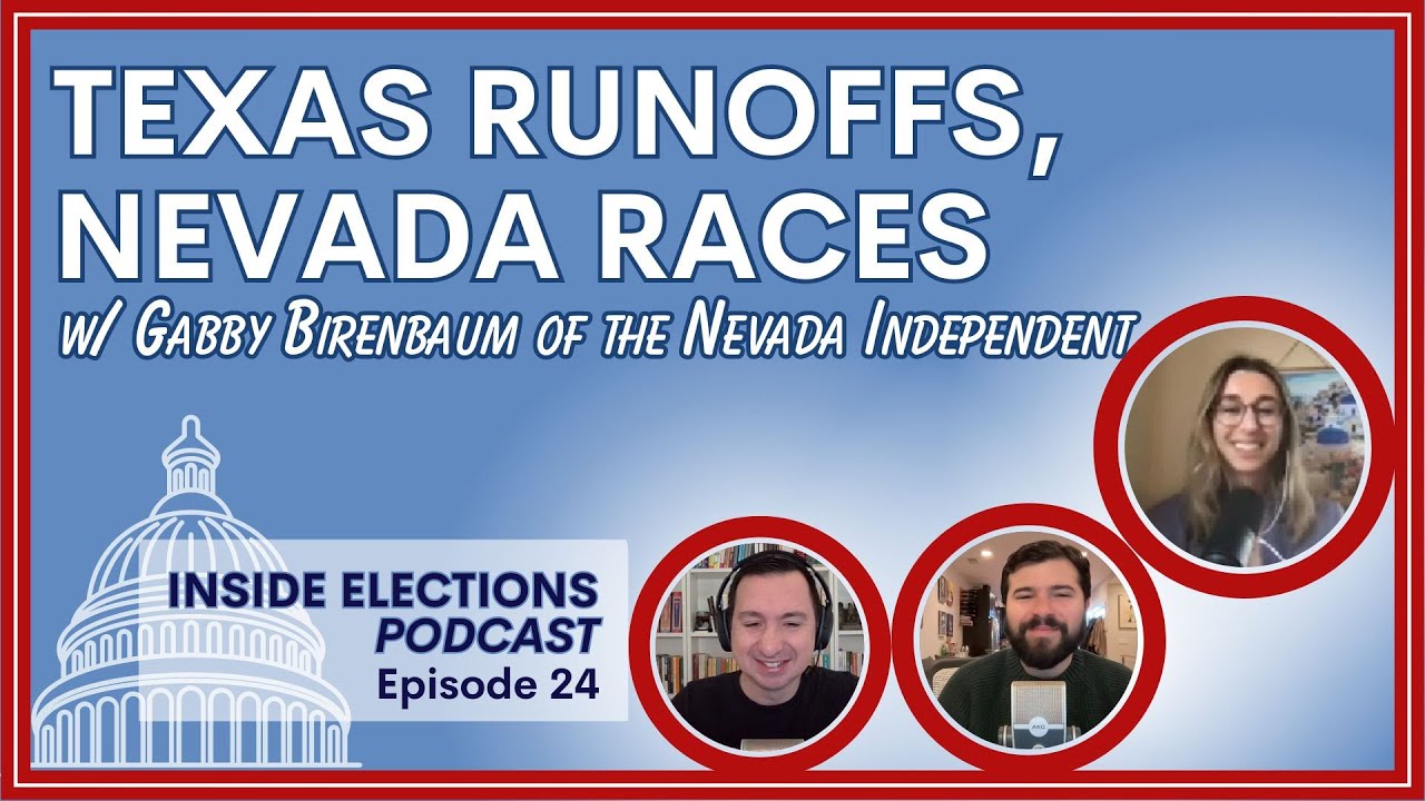 Episode 24: Texas Runoffs, Nevada Races with Gabby Birenbaum of the ...