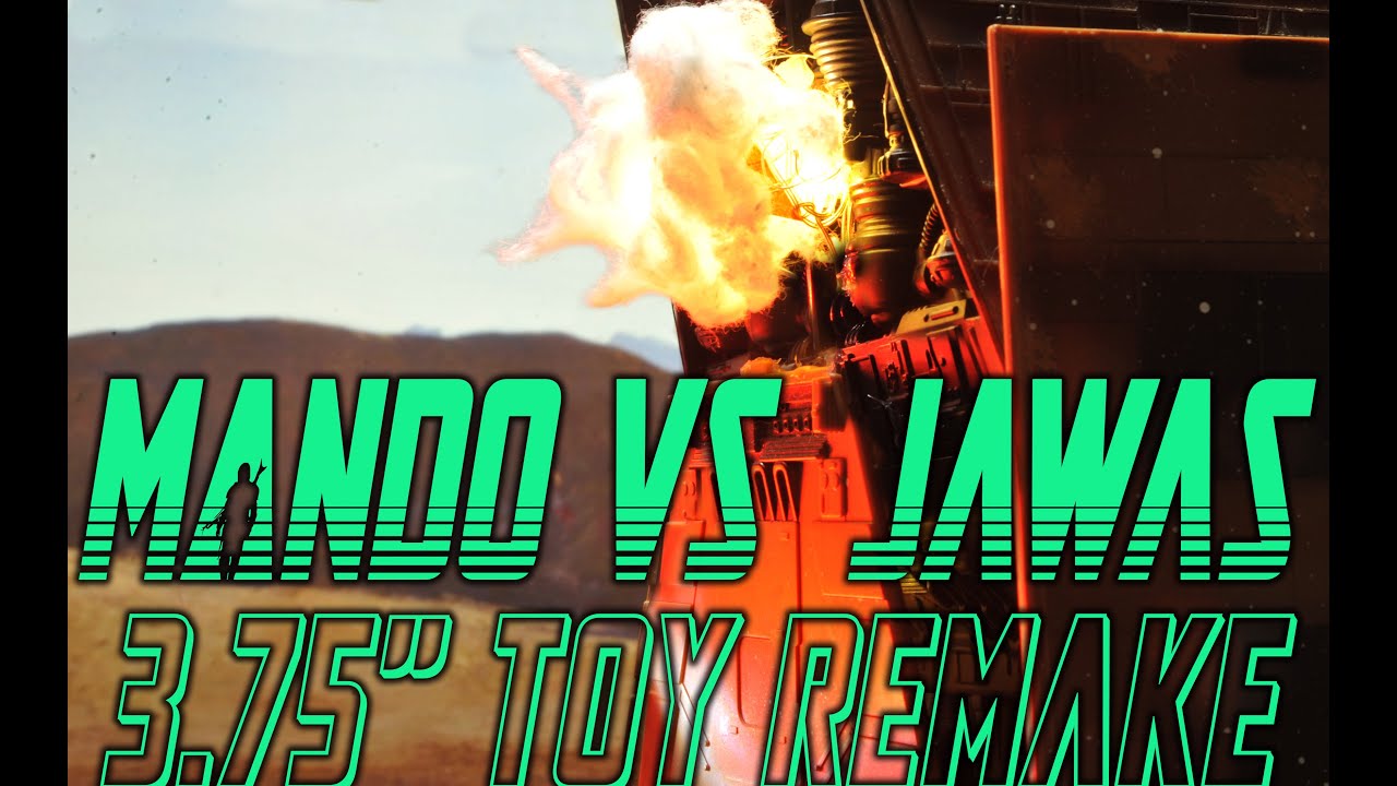 Mando & Grogu Vs Jawas 3.75" toy remake Latest Roughcut 3/12/22 - YouTube