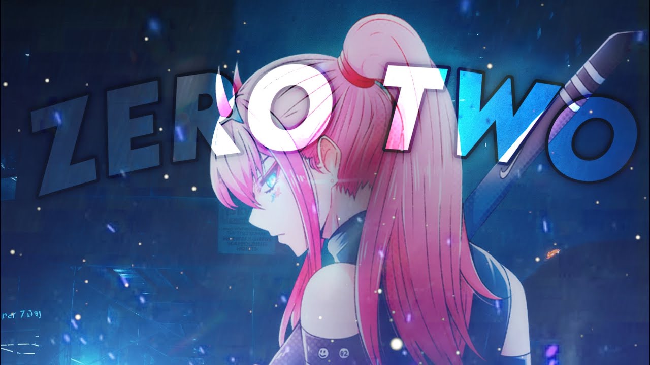 Zero Two edit [edit/amv] quick - YouTube