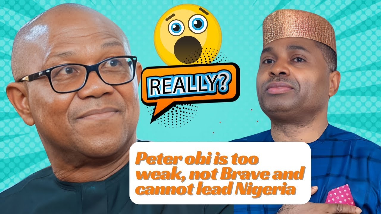 Peter Obi is Too WEAK to Lead Nigeria - Kenneth Okonkwo Resign - YouTube