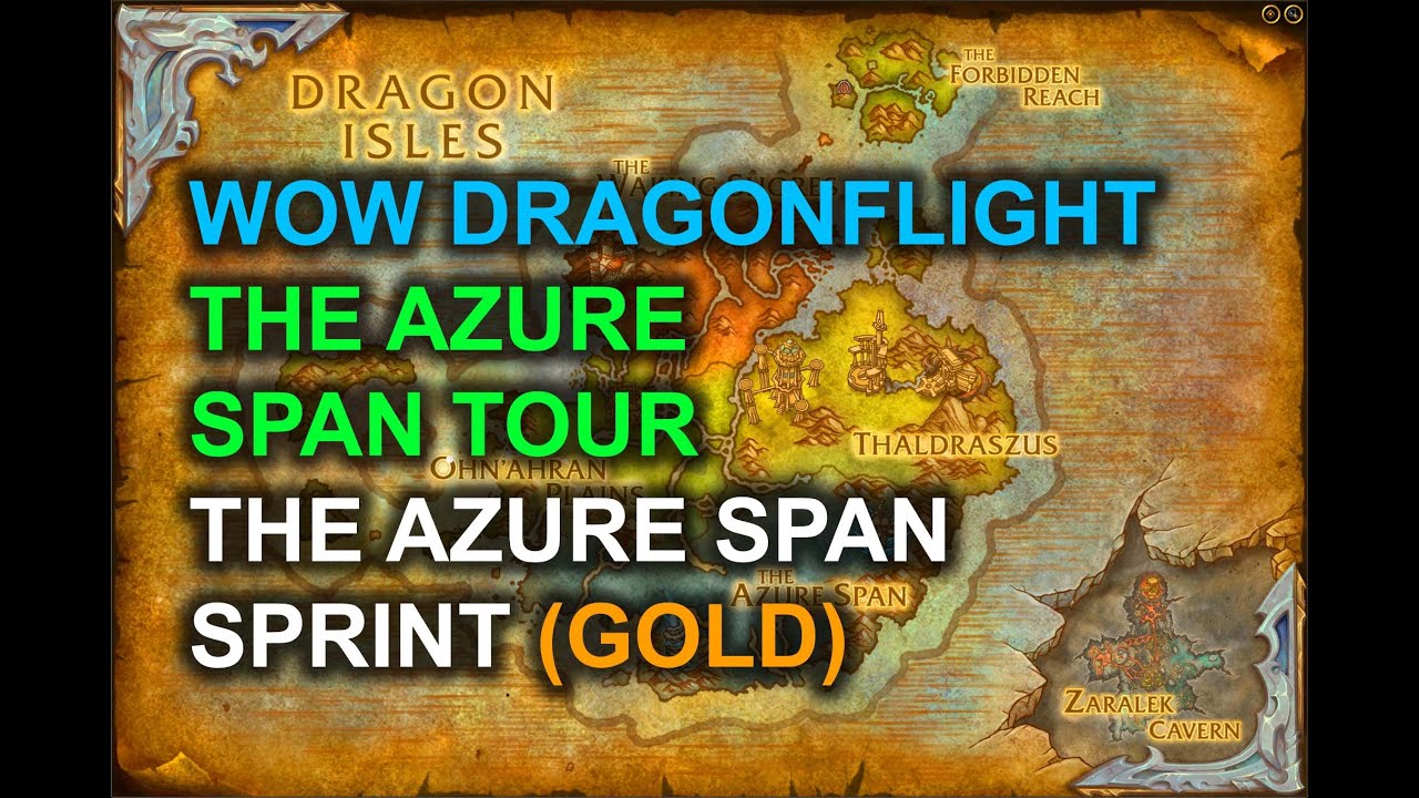 WOW Dragonflight | The Azure Span Tour | The Azure Span Sprint (GOLD ...