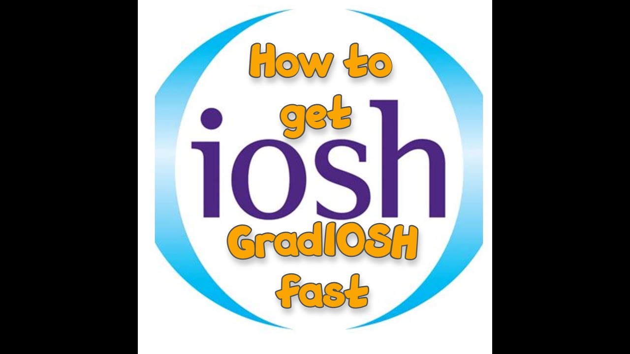 How to achieved Grad IOSH Fast! - YouTube