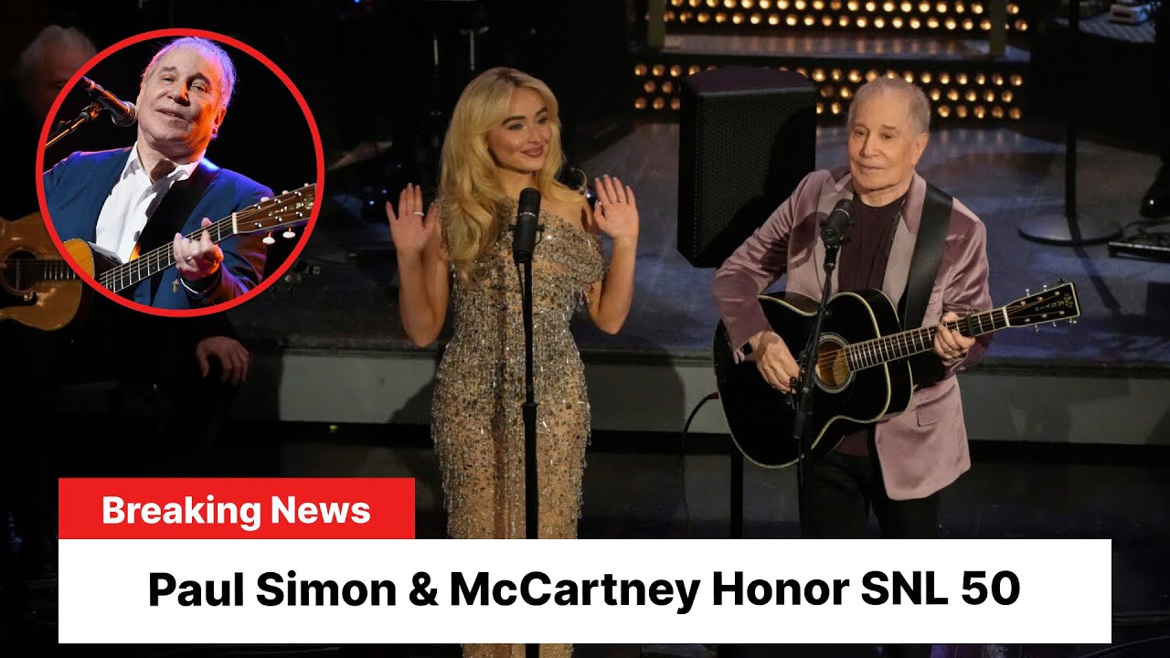 Paul Simon, Paul McCartney Bookend ‘SNL’ 50th Anniversary Episode ...