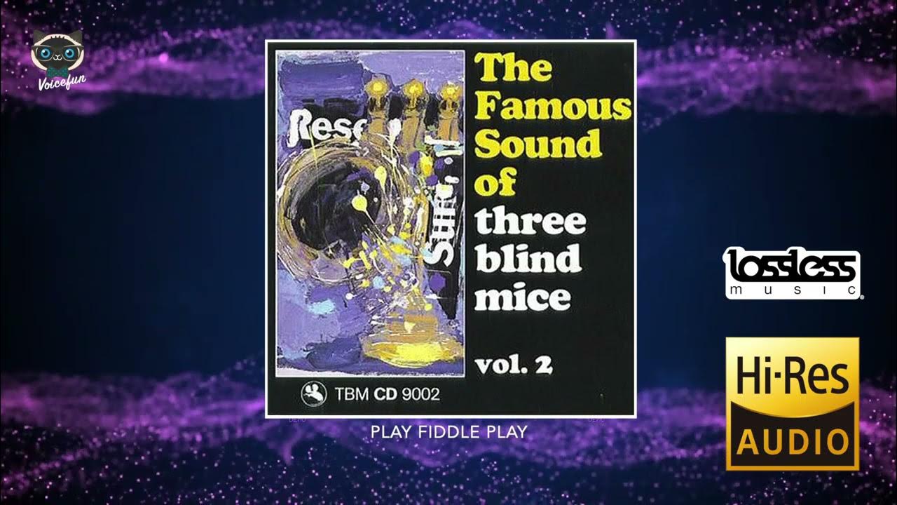 The Famous Sound of three blind mice - Vol. 2 (Full Album) - YouTube