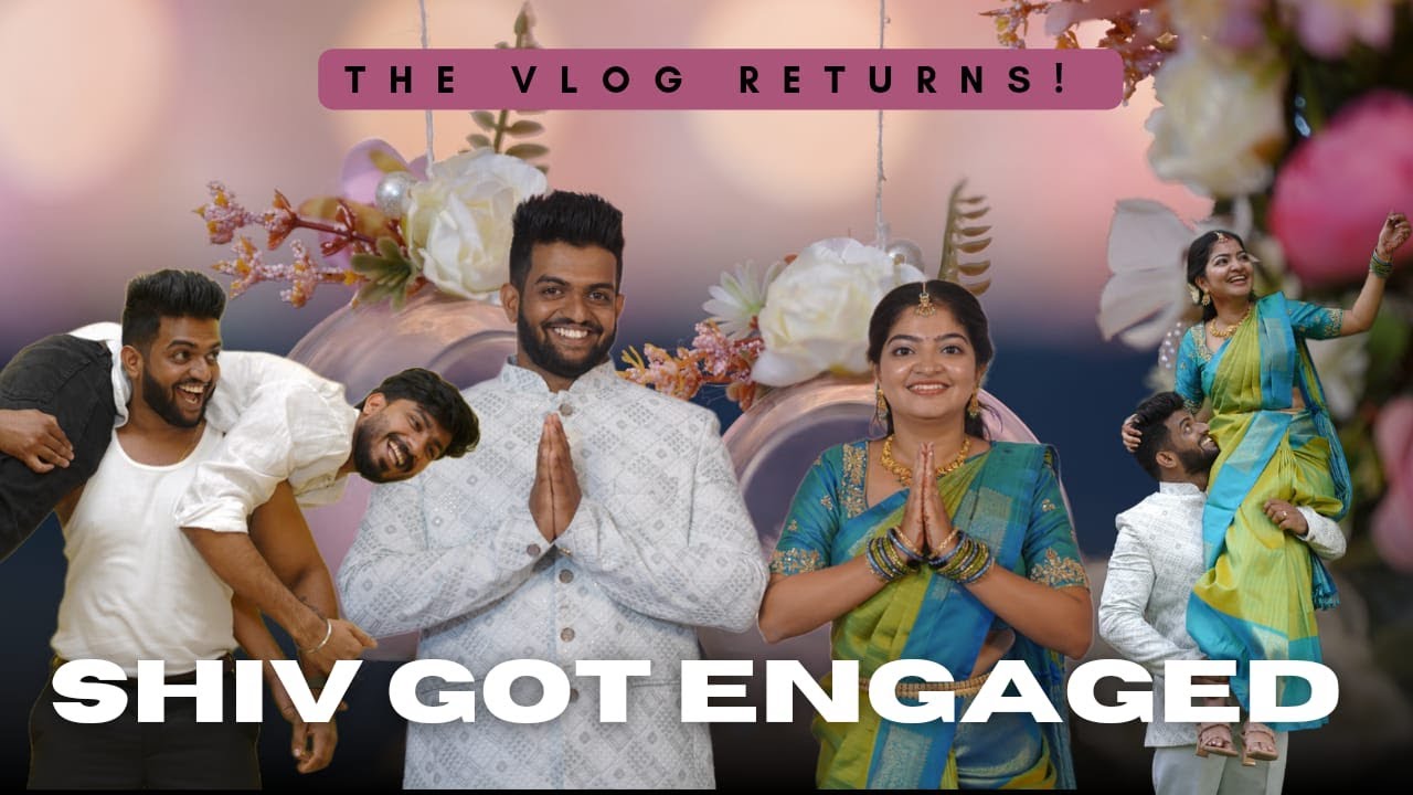 Shiv gets Engaged!| Vlogging after ages, is it a comeback? - YouTube