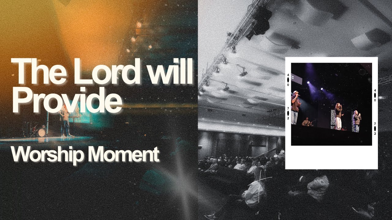 Worship Moment (Live) | The Lord Will Provide - Passion | Movement ...
