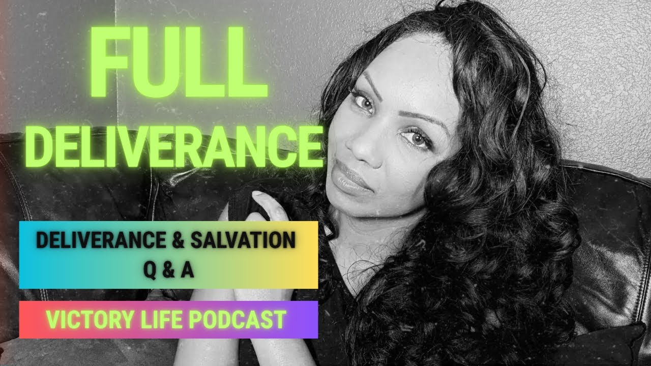 Deliverance & Salvation Q&A | How to Stay Free in Christ (Ask Me ...