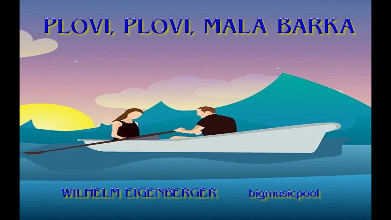 Plovi, plovi, plovi mala barka - YouTube