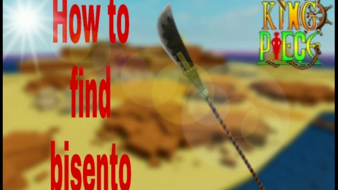 How to find Bisento |roblox|King Piece| - YouTube