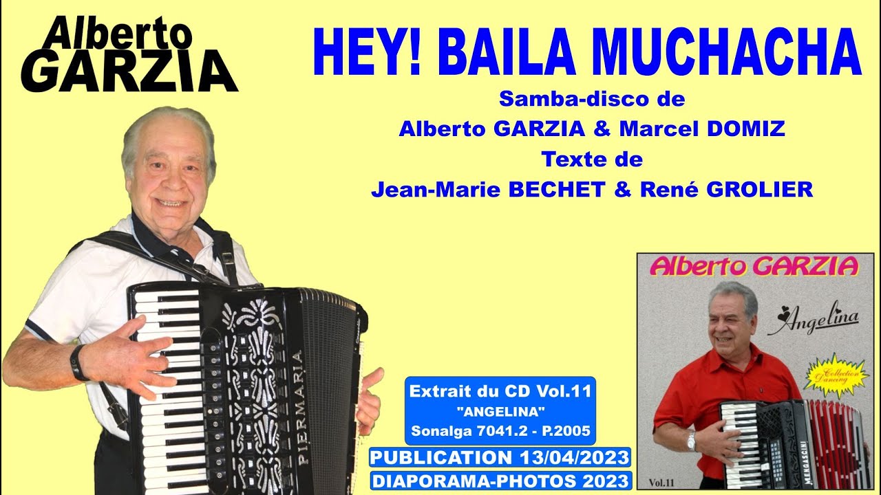 Alberto GARZIA "HEY! BAILA MUCHACHA" Diaporama-photos 2023 - YouTube