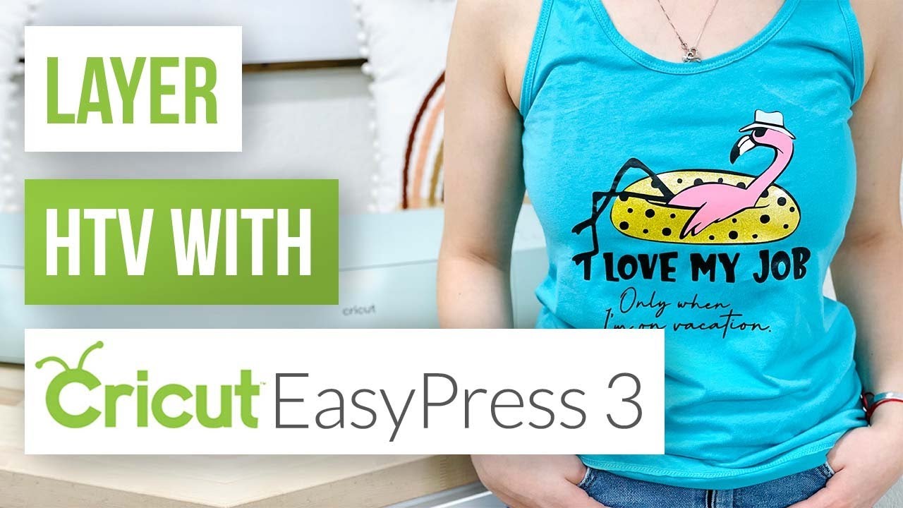 🤩 Layer HTV With Cricut Easy Press 3 - YouTube