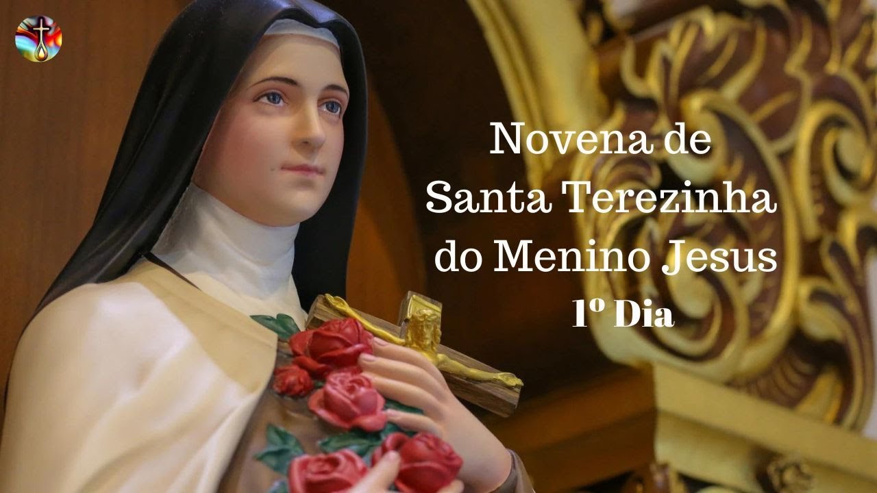 1º dia - Novena de Santa Terezinha do Menino Jesus - YouTube