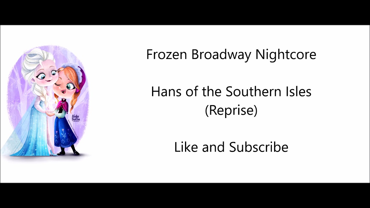 Hans of The Southern Isles (Reprise)~Frozen Broadway~Nightcore - YouTube