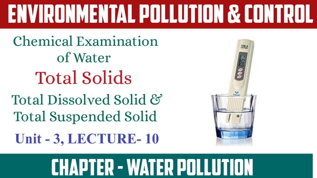Chemical Examination of Water | Total Solids, Total Dissolved SOLID ...