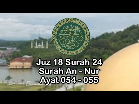 Bacaan dan Terjemahaan Surah An Nur Ayat 054 055 Mushaf Brunei Darussalam