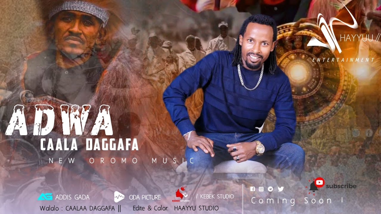 Caala Daggafa:-ADWA||New Oromo 🎶Music (Oficial_Video)2022 - YouTube
