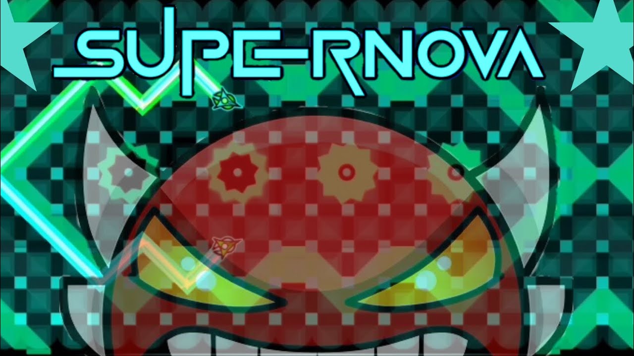 [Mobile] SuperNova 100% (Insane Demon) by: Motu. Geometry Dash 2.205 ...