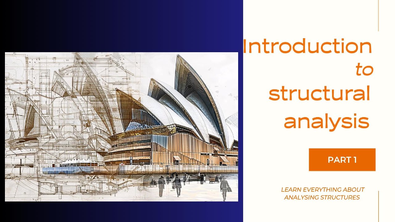 STRUCTURAL ANALYSIS | PART 1 | INTRODUCTION, EQUATIONS OF EQUILIBRIUM ...