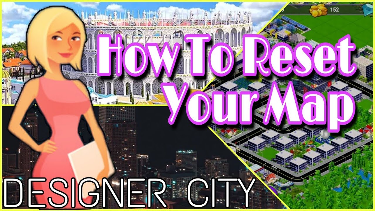 Designer City | How To Reset Your Map | Don't Lose Your Level And Money ...