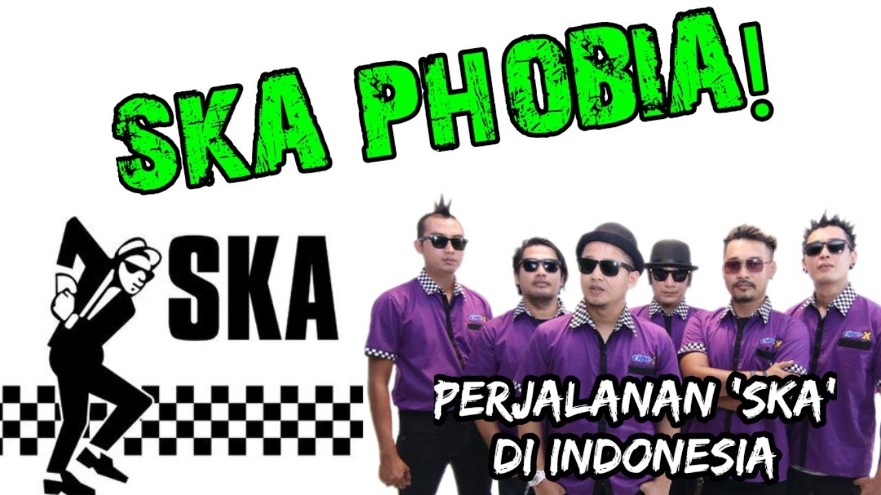 Ska..! Ska...!... Ska...! | Perjalanan SKA Di Indonesia 🇮🇩 | Benarkah ...