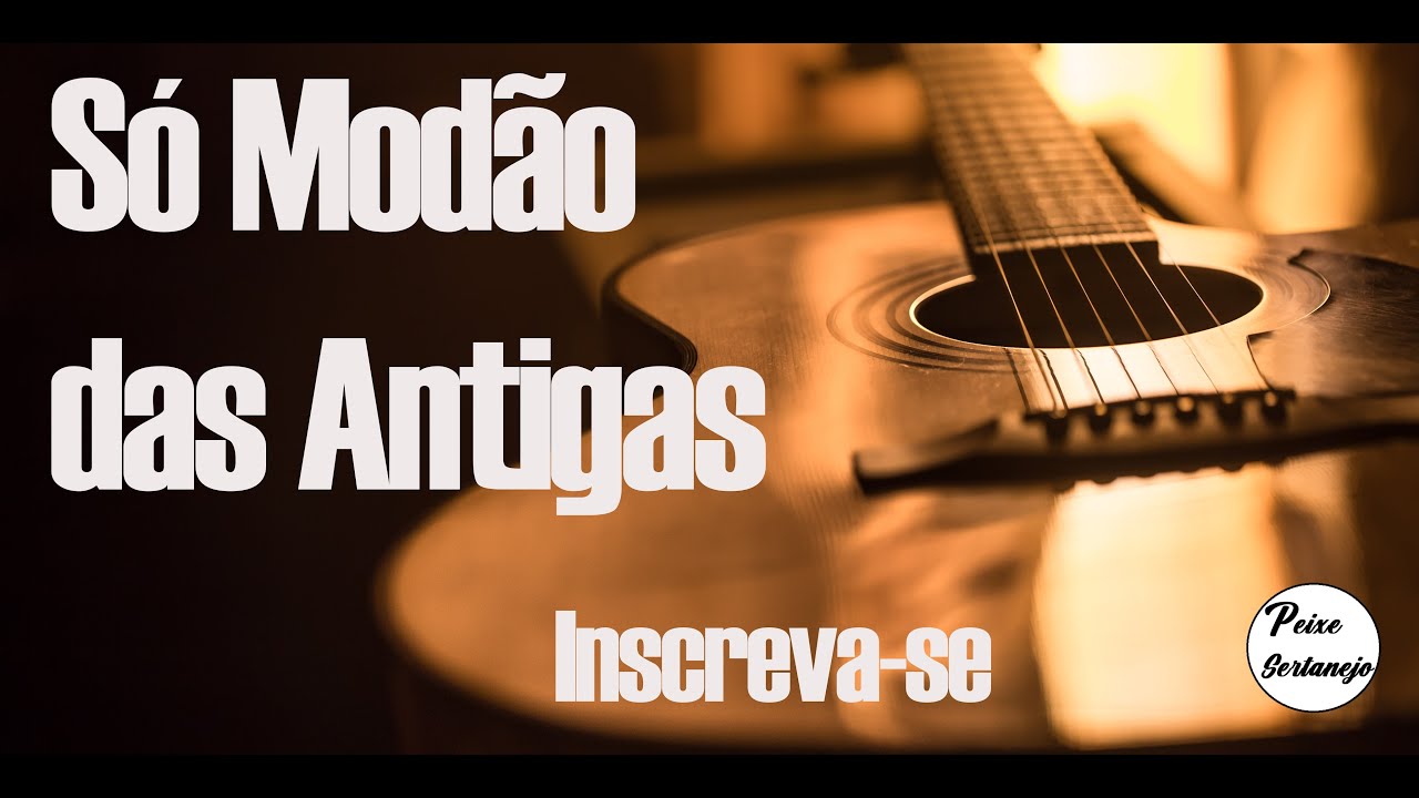 MODÃO RAIZ SERTANEJA SÓ AS MELHORES DO SERTANEJO ANTIGO - YouTube