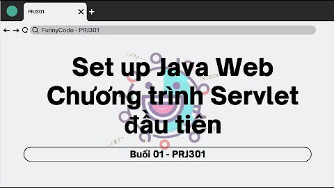 Học thử Java Web - PRJ301 - YouTube