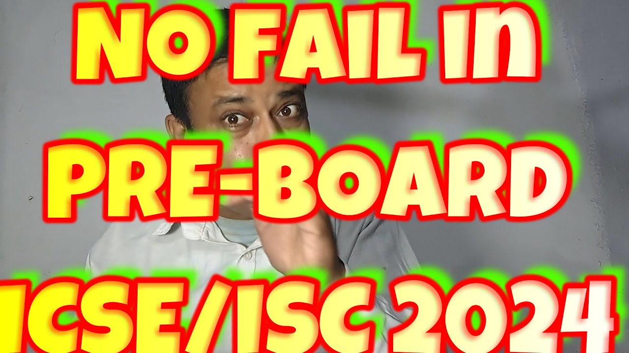 No Fail in Pre-Board 2023/24 for ICSE/ISC 2024 | CISCE Board Exams🔥Now @TuitionICSEOnline # ...