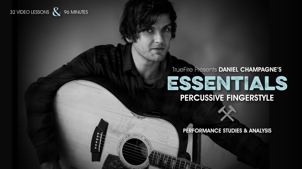 Daniel Champagne's Essentials: Percussive Fingerstyle - Introduction ...
