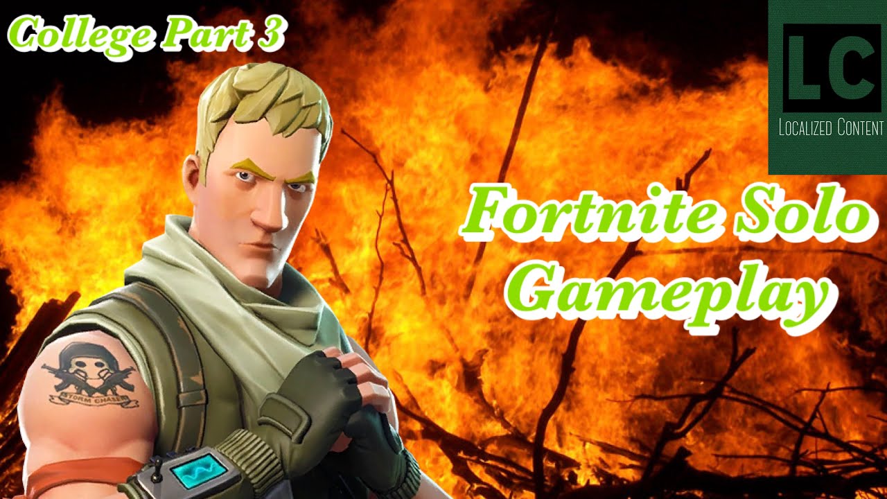 Fortnite Solo Gameplay (3) College Games - YouTube