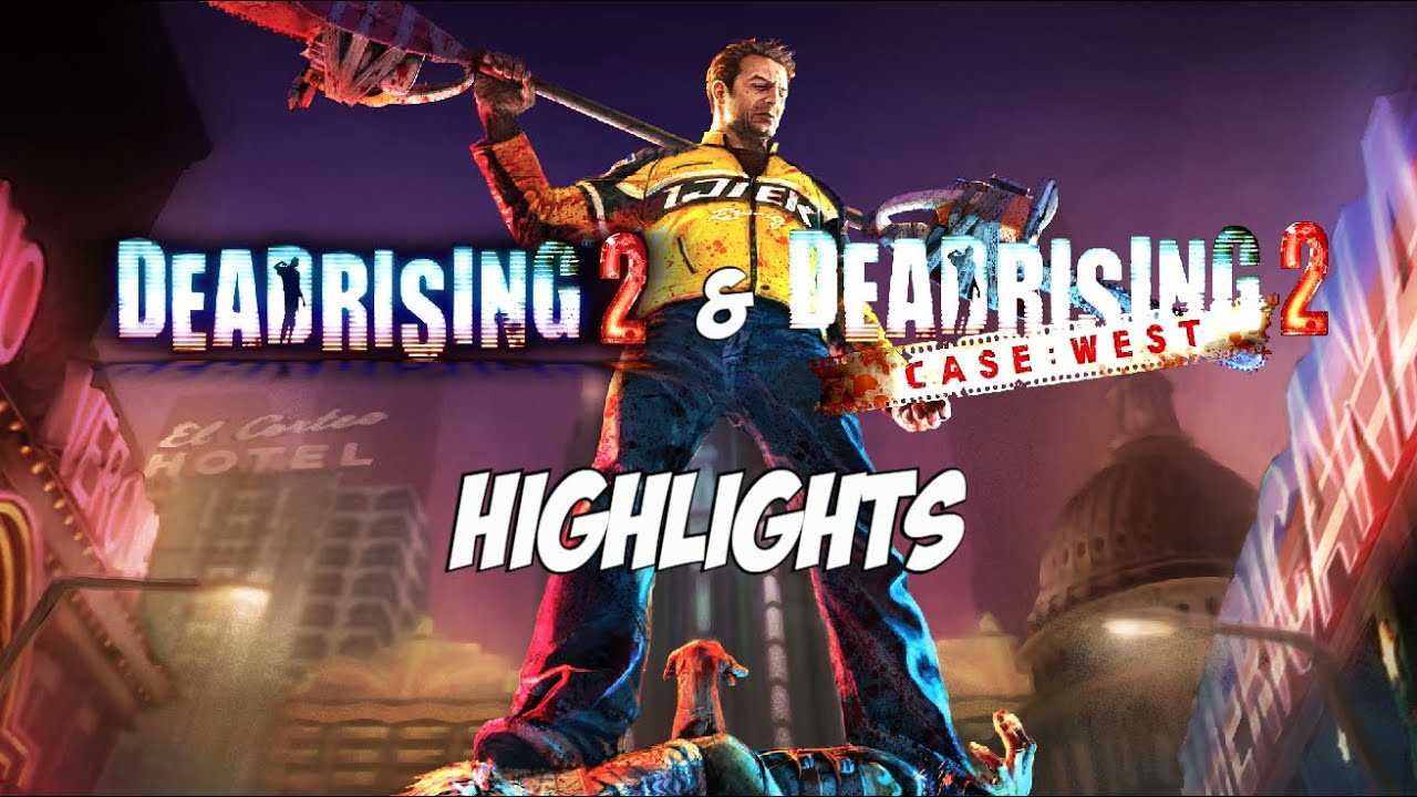 Dead Rising 2 & Case West Highlights - YouTube