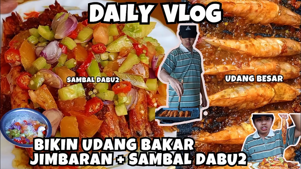 Ngiler Parah ‼️ Masak Udang Bakar Jimbaran dan Sambal Dabu Dabu Perfect ...