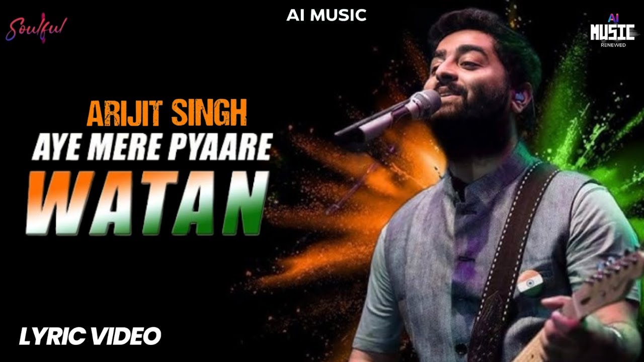 Aye Mere Pyare Watan (LYRICS) | Arijit Singh [AI] | Manna Dey | Kaabuliwala (1961) Desh Bhakti ...