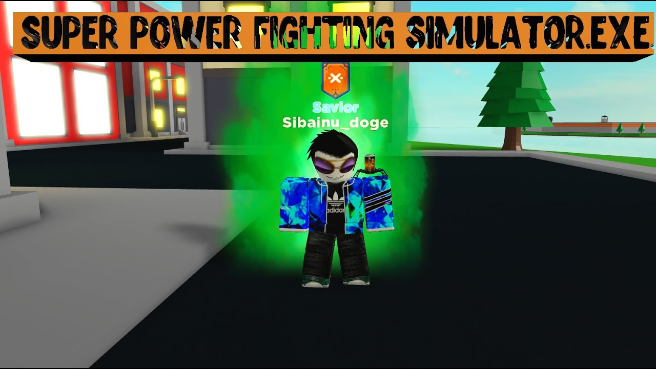 Super power fighting simulator.exe. - YouTube