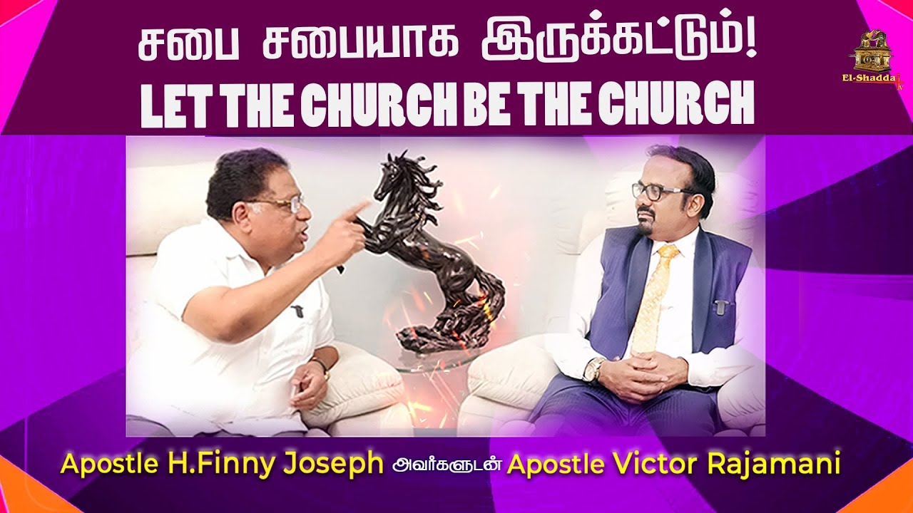 🔴 சபை சபையாக இருக்கட்டும்! - Apostle FINNY JOSPEH | Let the Church be ...